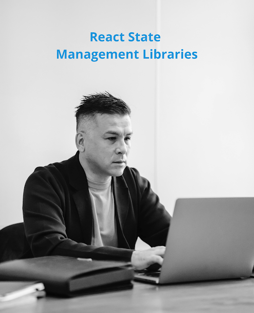 Introduction to React State Management Libraries | Dexlock Introduction to React State Management Libraries | Dexlock